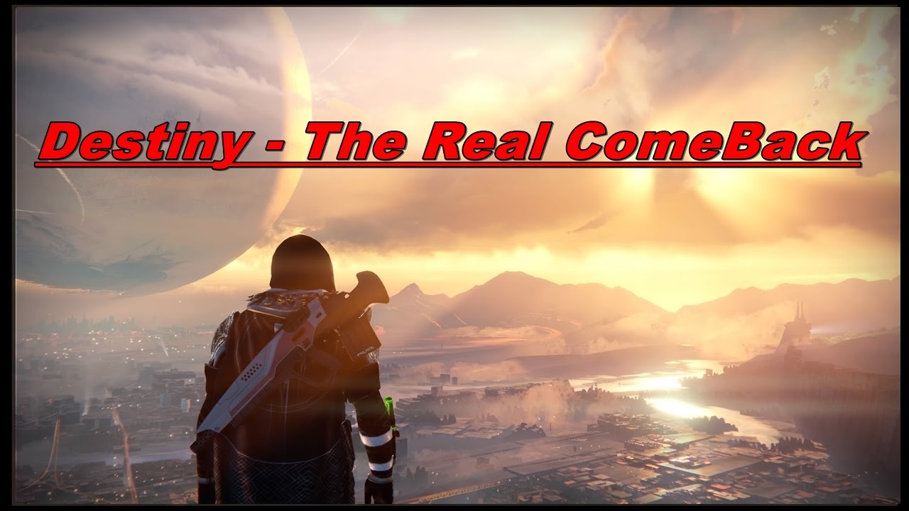 Destiny - The Real ComeBack - YouTube