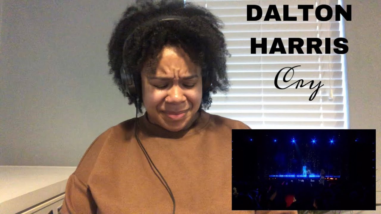 Dalton Harris - Cry | REACTION!!! - YouTube