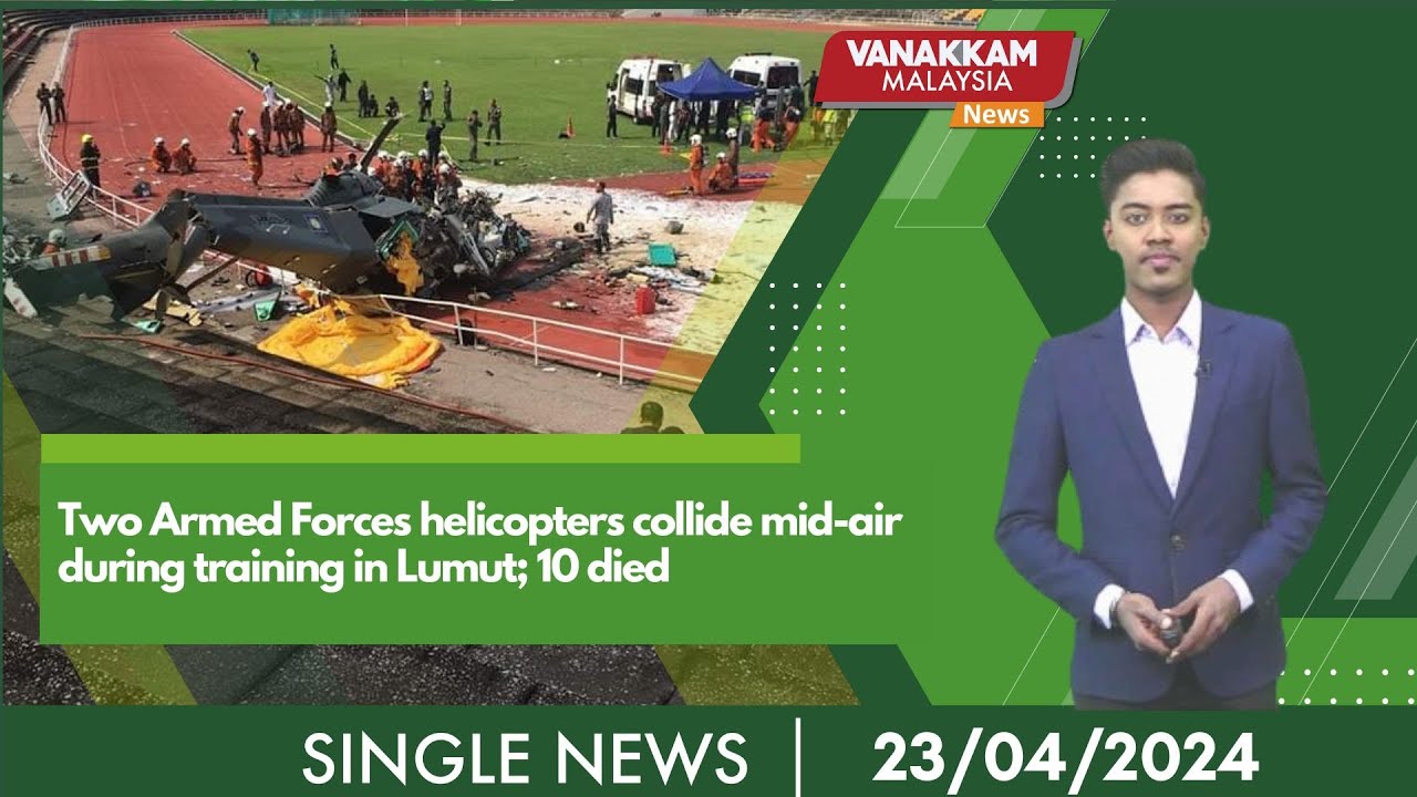 23/04/2024: Two Armed Forces helicopters collide mid-air during ...