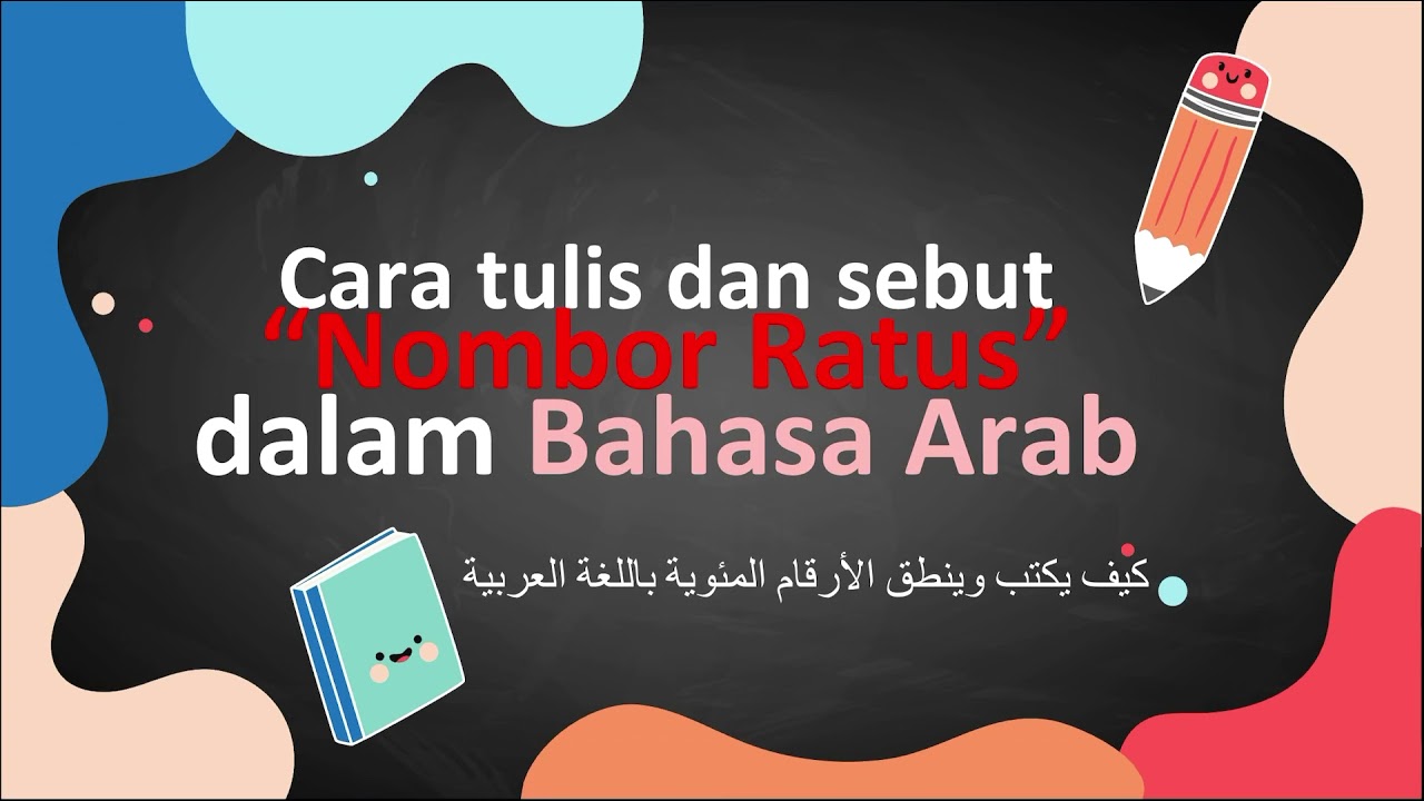 Cara MUDAH tulis dan sebut nombor RATUS dalam BAHASA ARAB menggunakan ...