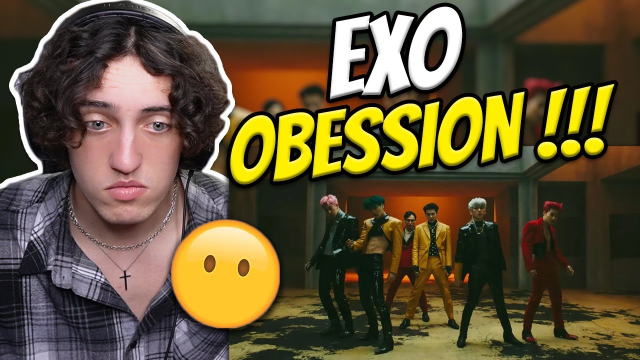 EXO 엑소 'Obsession' MV + Live Performance !!! | Reaction 😶 - YouTube