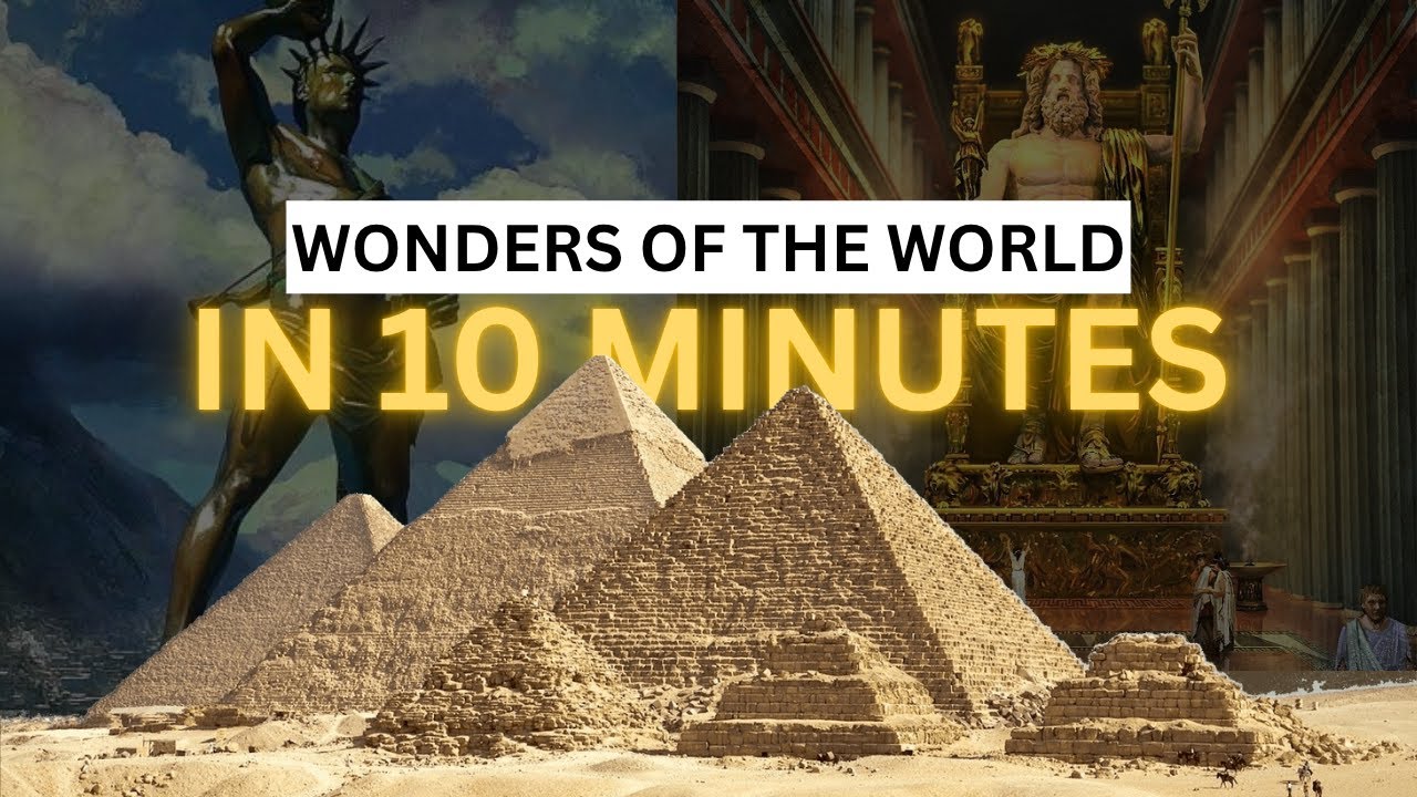 Seven Wonders of the Ancient World Explained in Just 10 Minutes - YouTube