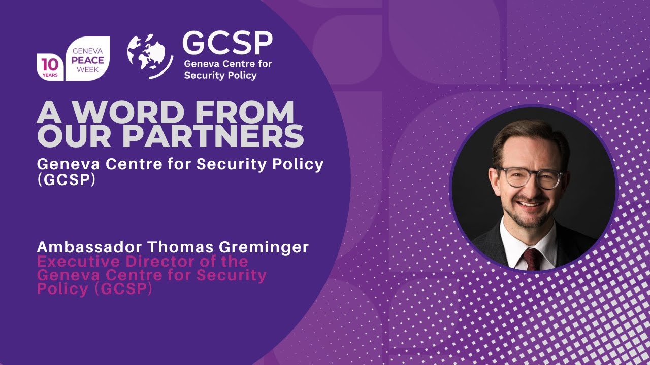 A word from Ambassador Thomas Greminger for the Geneva Centre for ...