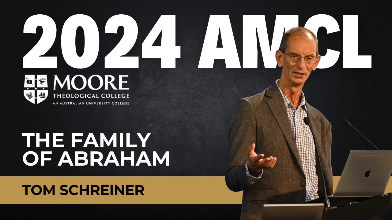 The family of Abraham - Guest speaker: Tom Schreiner - YouTube