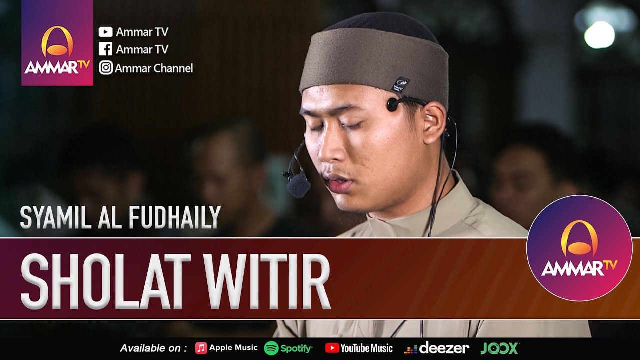 SURAT AL A'LA - AS SYAMS - AL ZALZALAH || SYAMIL AL FUDHAILY || IMAM SHOLAT WITIR - YouTube