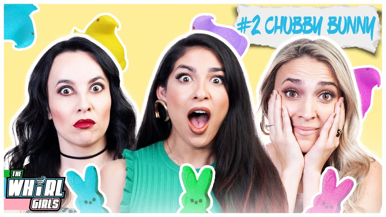 The Whirl Girls give Chubby Bunny a Whirl - YouTube