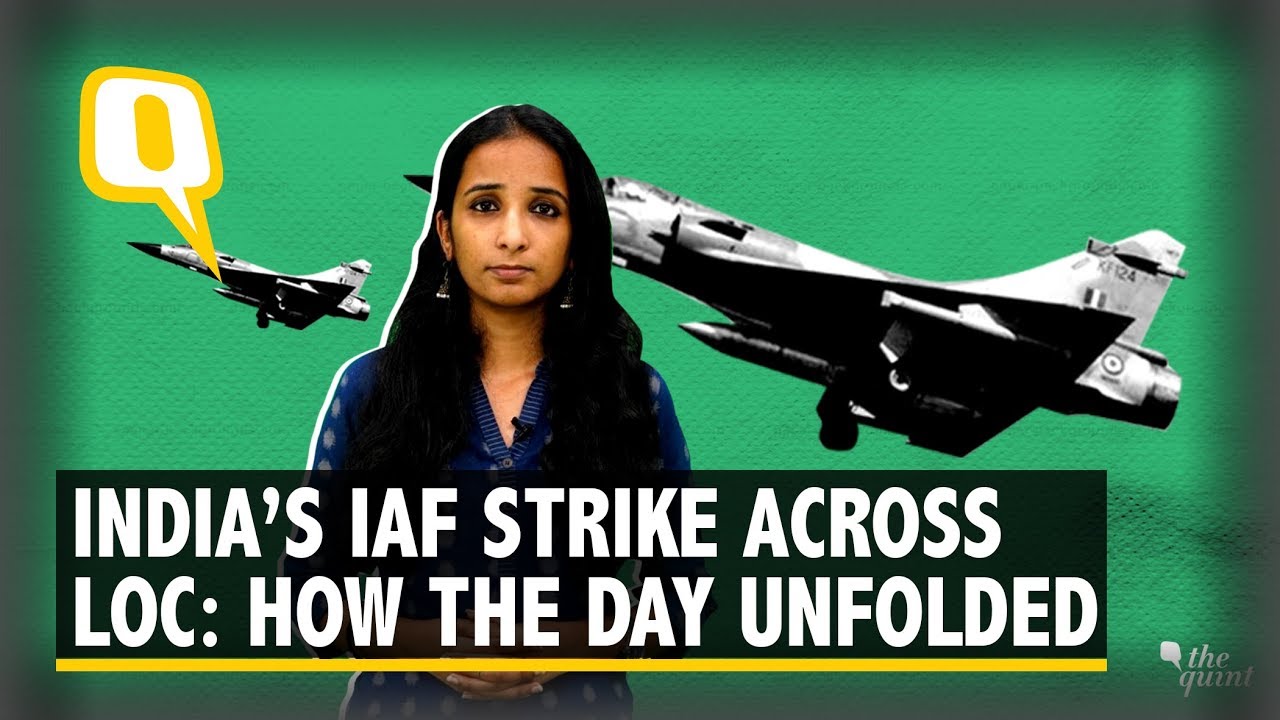 India’s IAF Strike Across LoC: How the Day Unfolded | The Quint - YouTube
