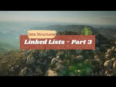 Linked Lists - Part 3 - YouTube