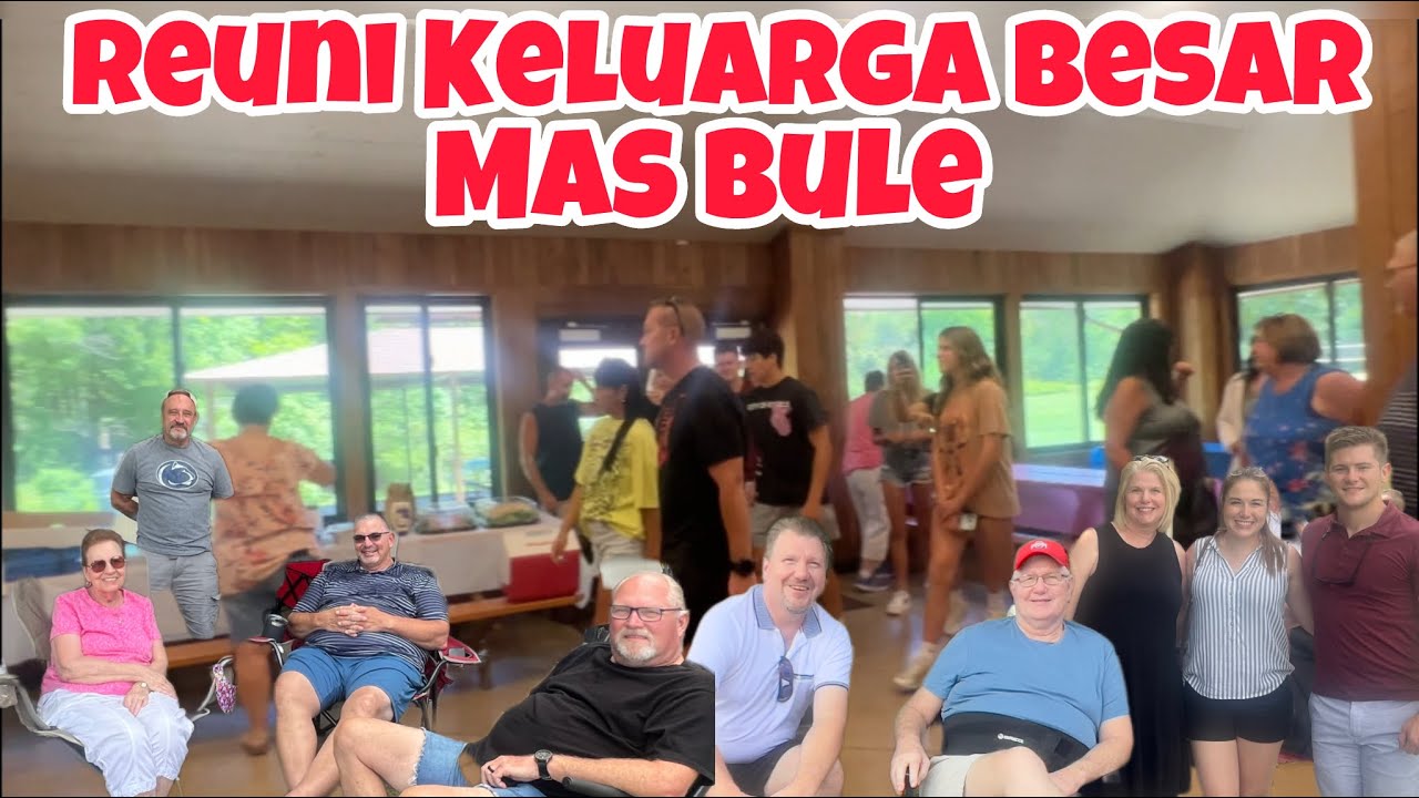 Pertama reuni keluarga besar mas bule - YouTube