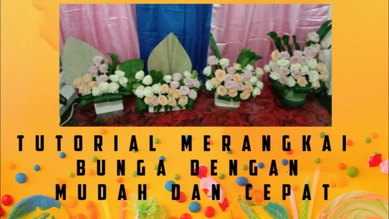 tutorial merangkai bunga Dengan mudah dan cepat - YouTube