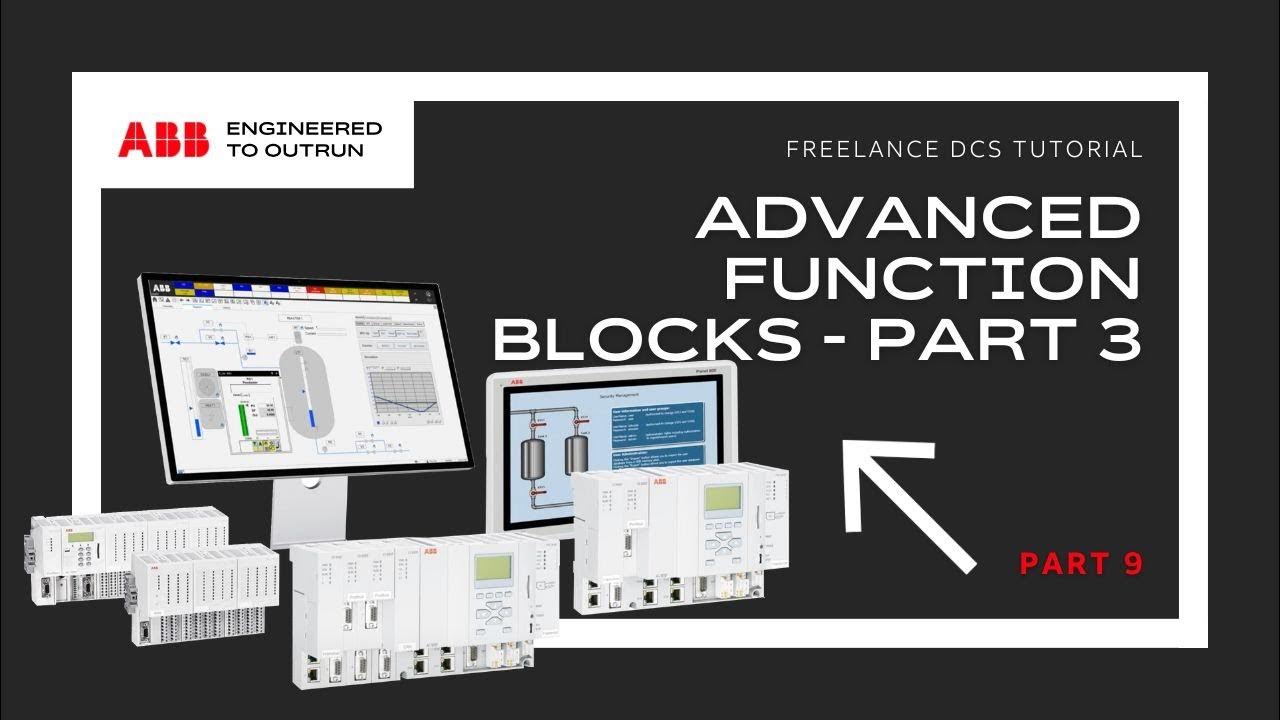 ABB Freelance DCS Tutorial - Part 9 - Advanced Function Blocks (Part 3) - YouTube