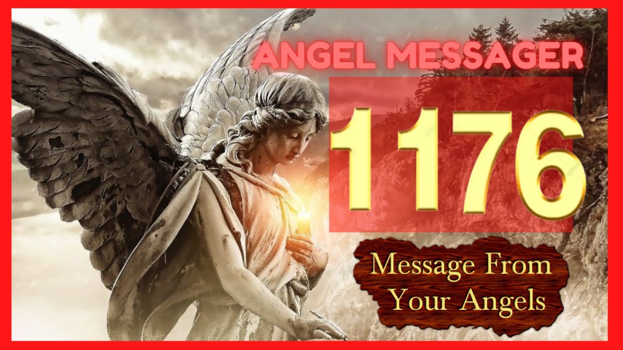 Angel Number 1176 Meaning connect With Your Angels And Guides YouTube angel-number-1176-meaning-connect-with-your-angels-and-guides-youtube
