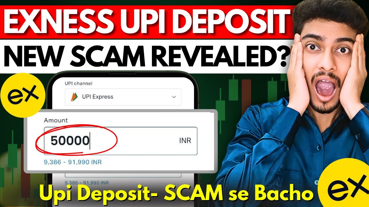 Exness UPI Deposit SCAM? Exness Withdrawal, Upi Deposit!! Watch before ...