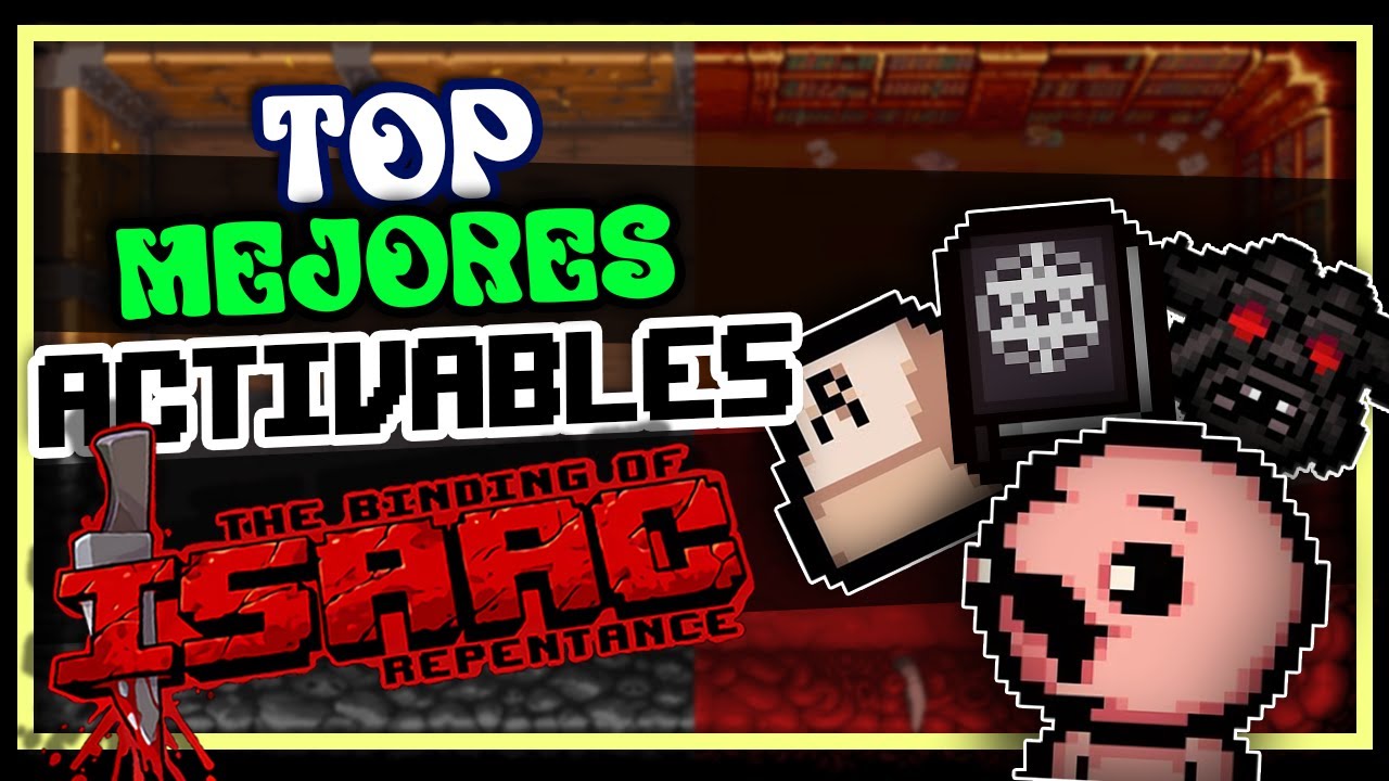 TOP 10 MEJORES OBJETOS ACTIVOS de THE BINDING OF ISAAC: REPENTANCE ...