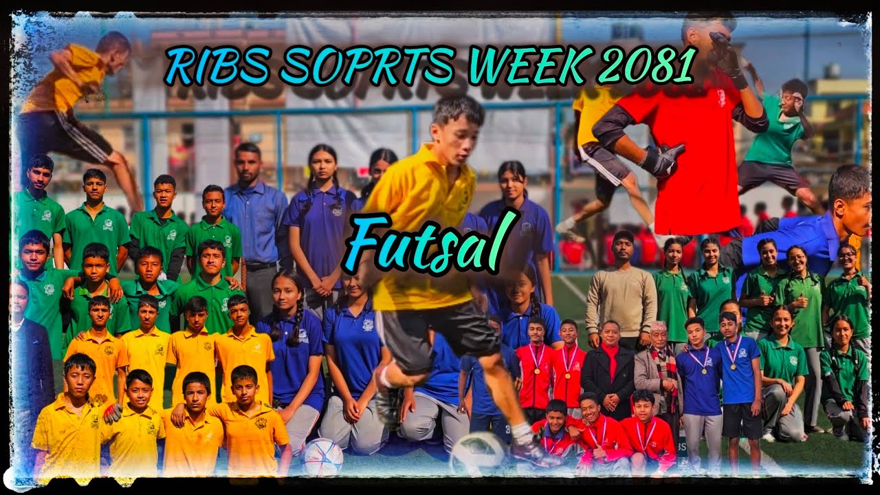 RIBS SPORTS WEEK 2081, Secondary Futsal#ribs #Futsal#school - YouTube