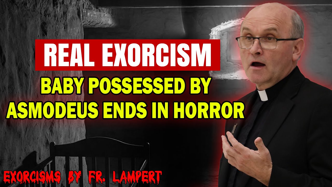 Terrifying True Exorcism: Baby Possessed by Asmodeus Ends in Horror ...
