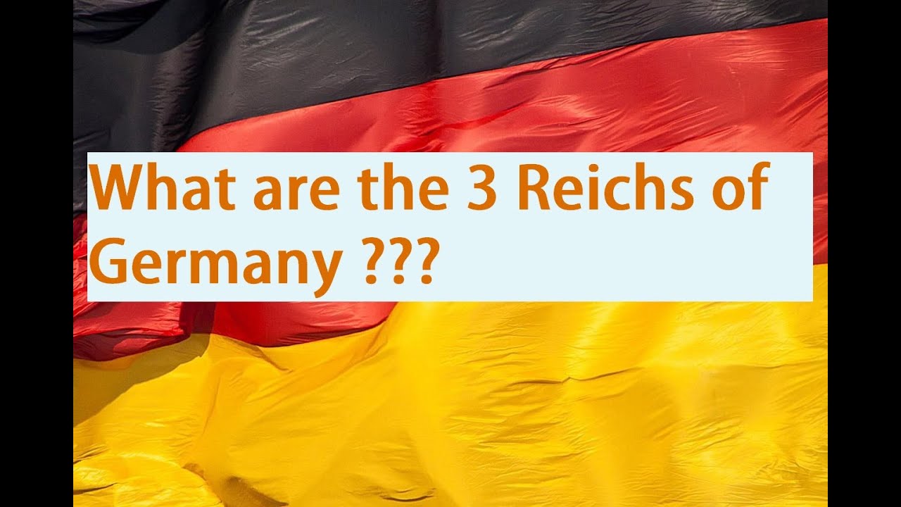 What are the 3 Reich's of Germany ??? - YouTube