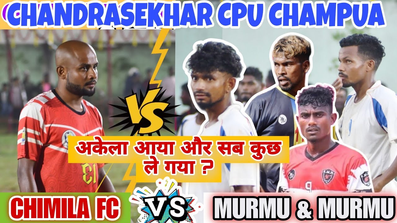 QUARTER FINAL MATCH II CHIMILA FC 🆚 MURMU & MURMU II AT CHAMPUA ...