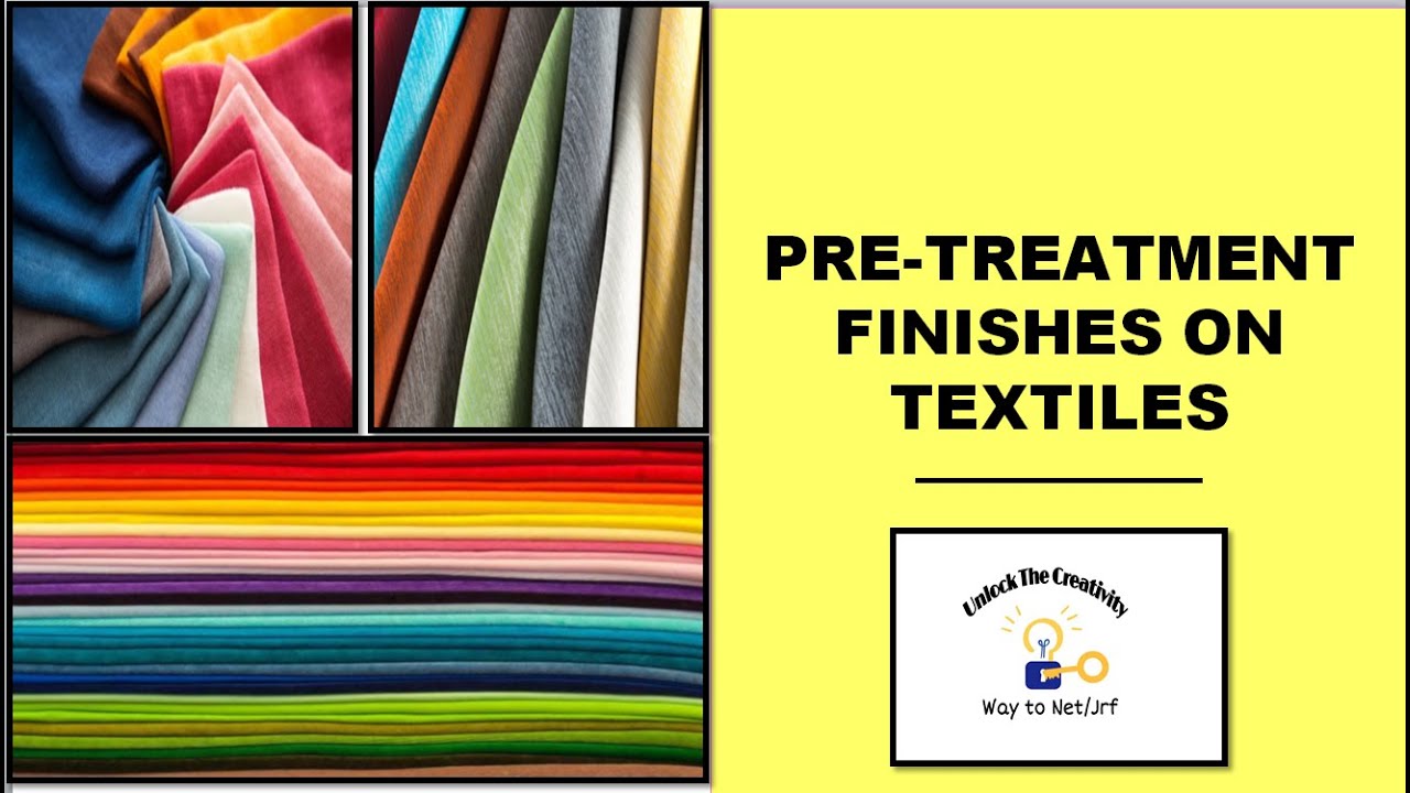 Pre-Treatment Finishes On Textiles - YouTube
