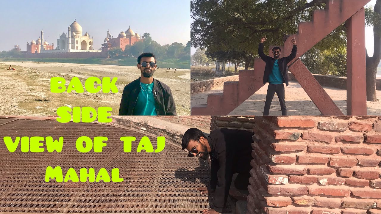 BACK SIDE VIEW TAJ MAHAL 😍 - YouTube