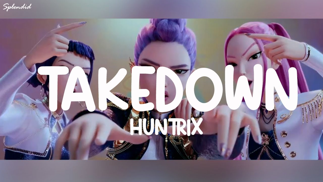 Huntrix - Takedown (Lyrics) KPop Demon Hunters (Loop Video) (Lyrics) - YouTube