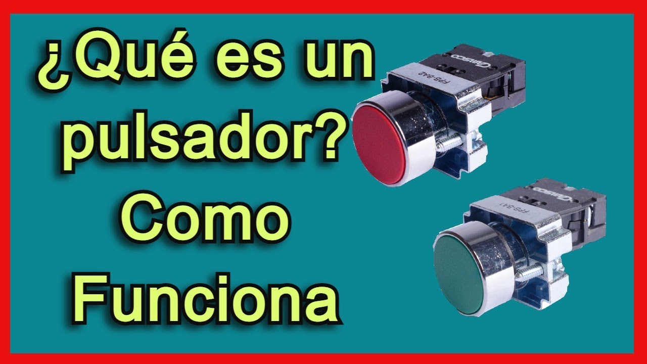 Que es un pulsador y como funcionan los Pulsadores . - YouTube