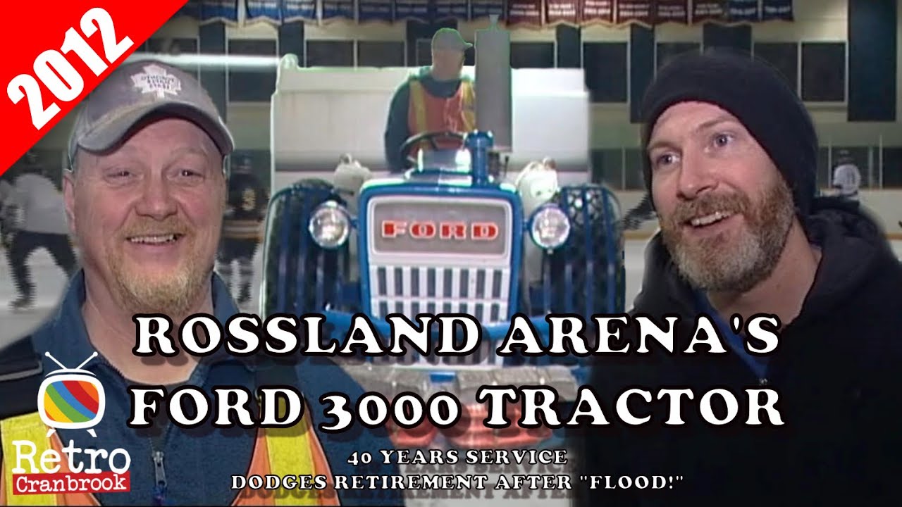 2012-02-09 Rossland Arena's Ford 3000 Dodges Retirement Thanks To Local ...