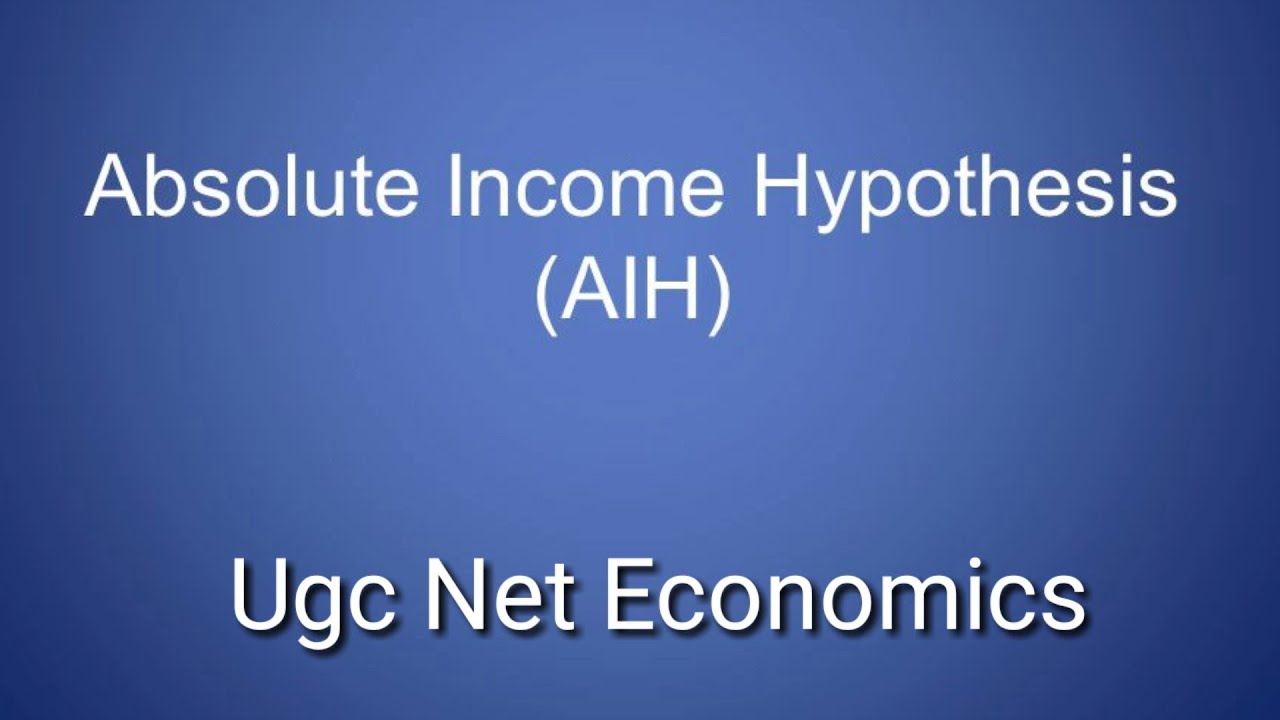 Absolute income hypothesis of consumption - YouTube