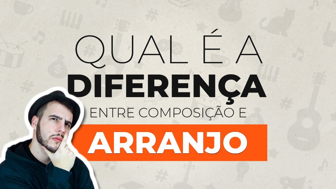 Qual é a diferença entre COMPOSIÇÃO e ARRANJO // Dica #086 - YouTube