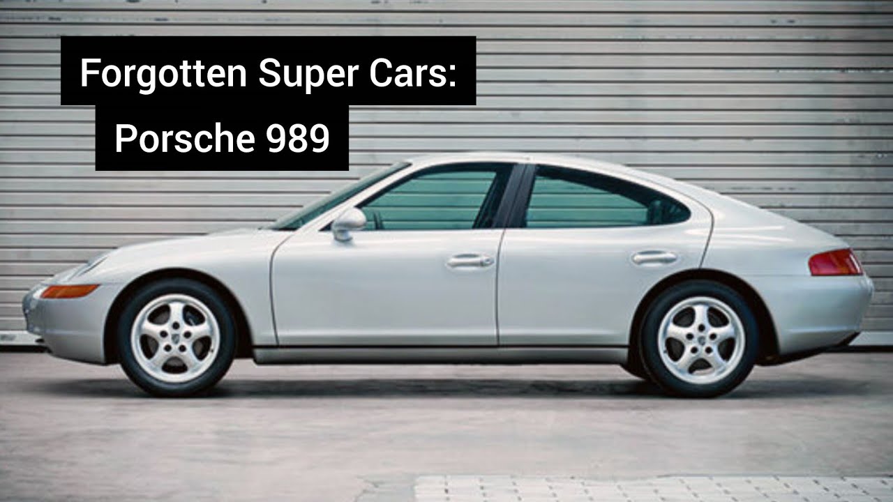 Forgotten Super Cars: Porsche 989 (1991) - YouTube