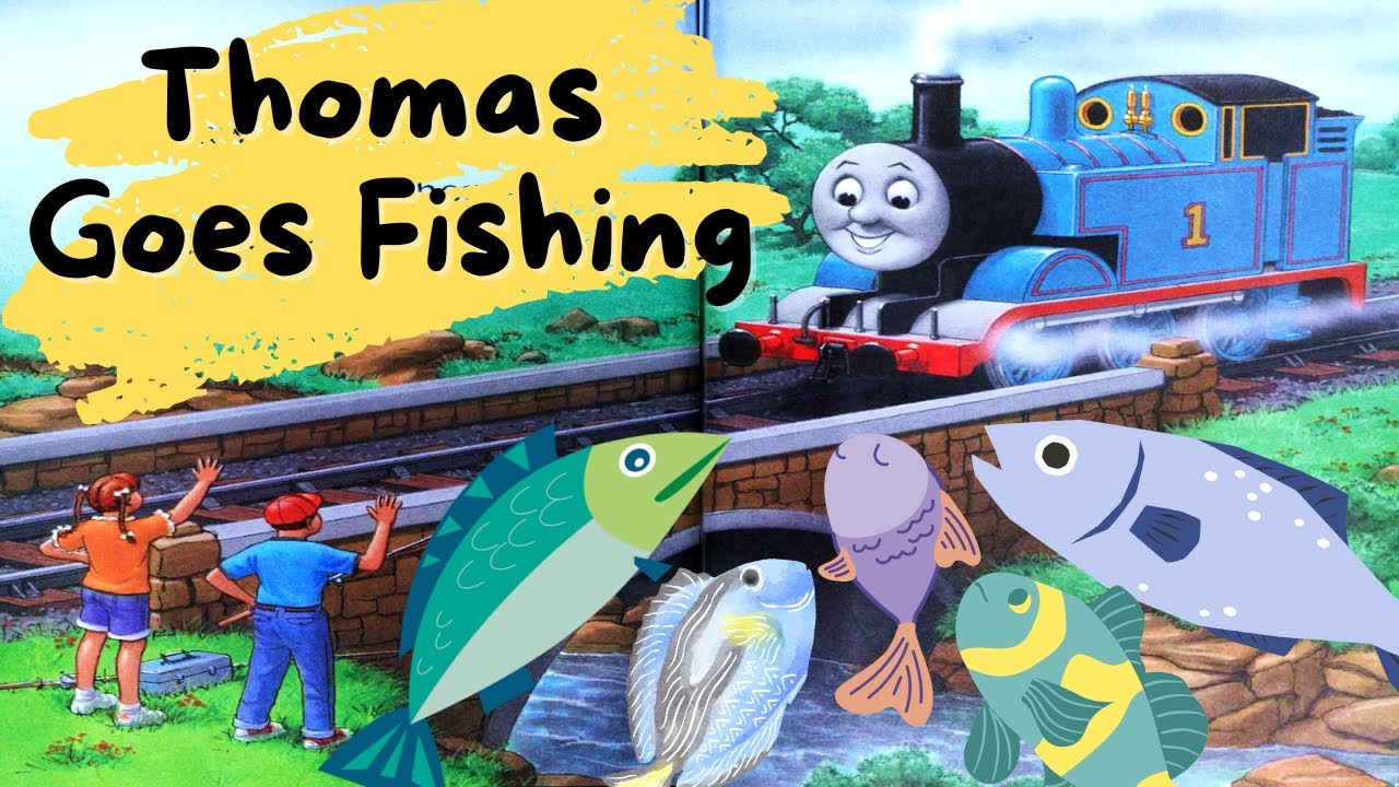Thomas Goes Fishing | Children Storybooks | Story Time - YouTube