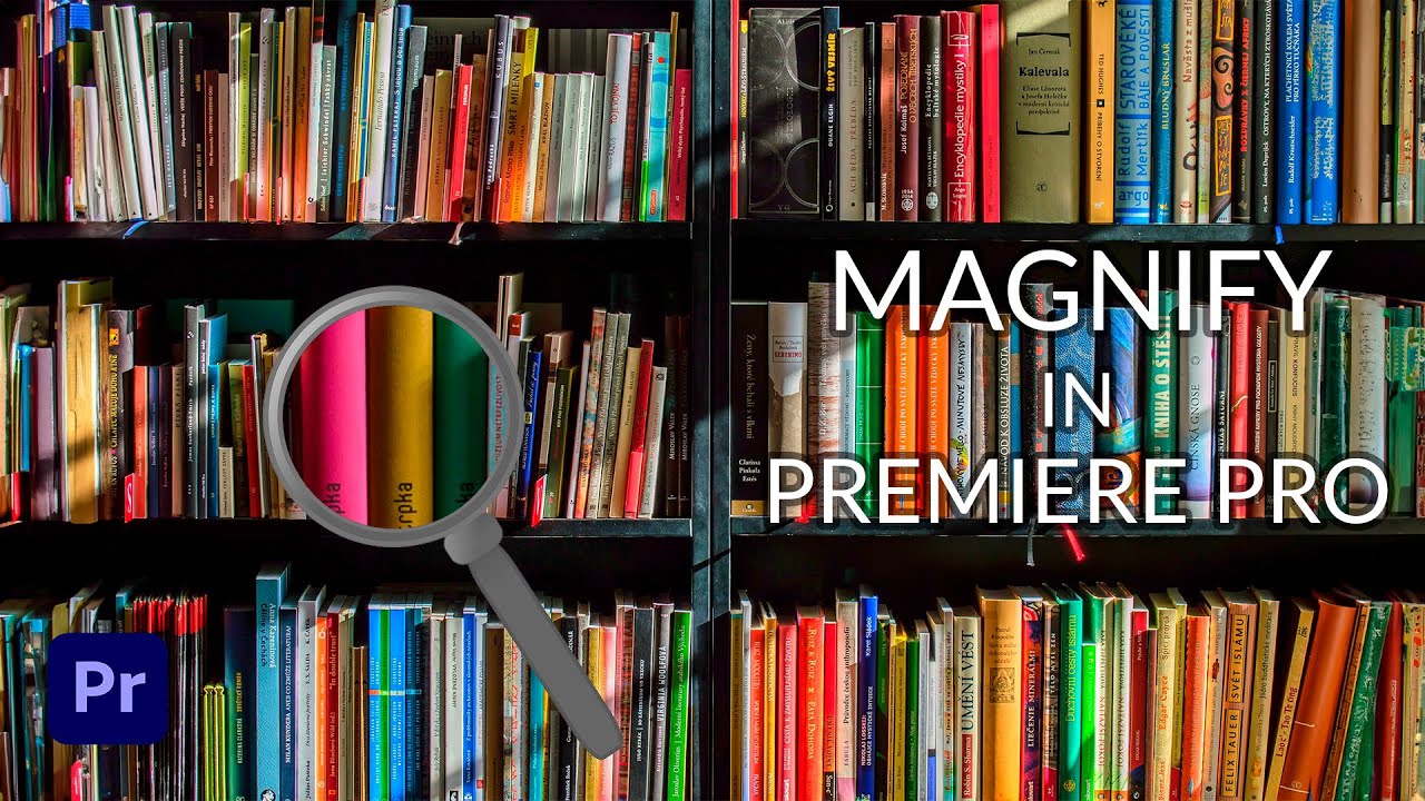 Magnify in Premiere Pro - YouTube