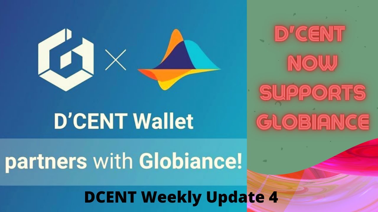 DCENT WALLET SUPPORTS GLOBIANCE # DCENT WEEKLY UPDATE 4 - YouTube