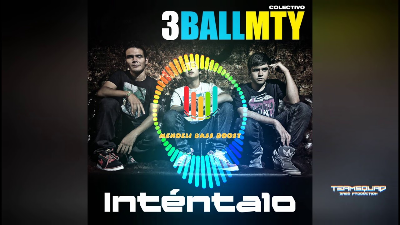 Intentalo - 3BallMTY Feat. America Sierra (Bass Boost HQ) - YouTube