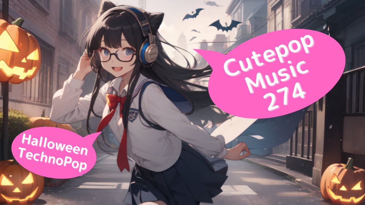 Cutepop Music 274 || かわいい Kawaii Cute Halloween Techno Pop 💖 Study ...