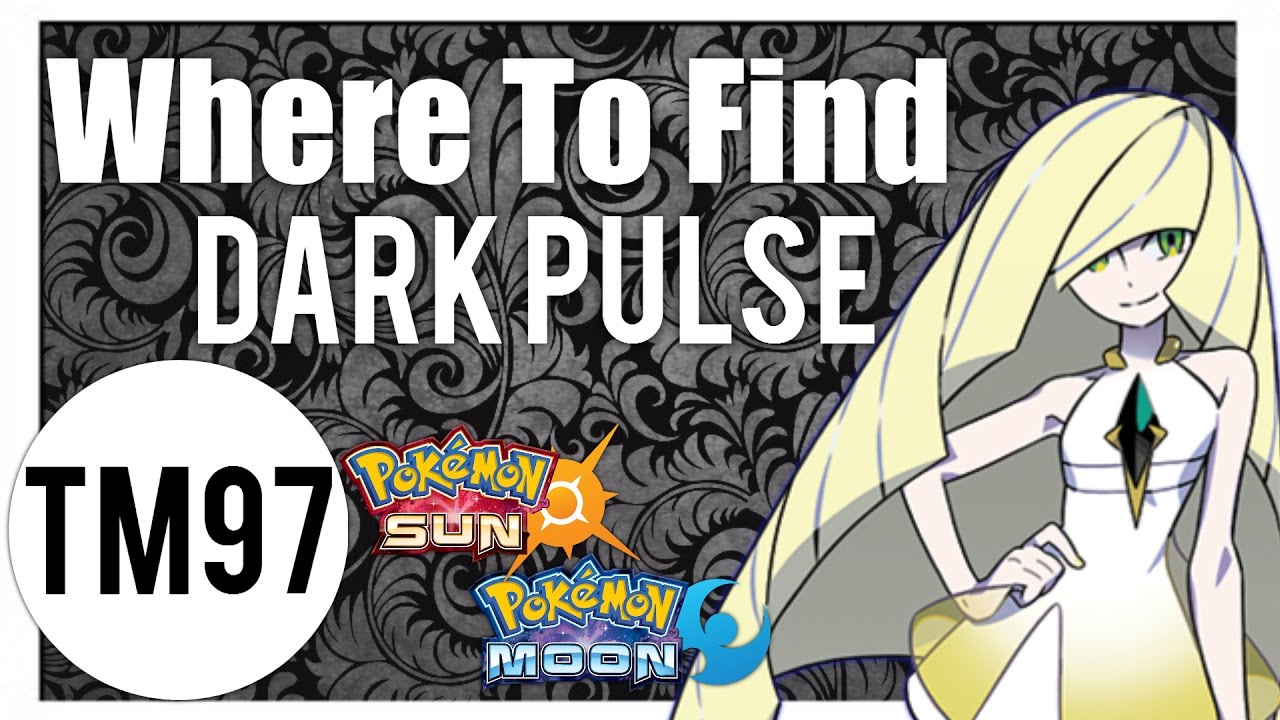 Where To Find Dark Pulse (TM97) – Pokemon Sun and Moon Guide - YouTube