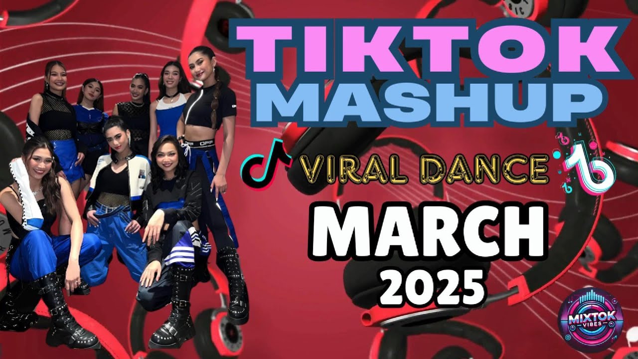 New TikTok Mashup 2025 | Viral Party Music & Dance Trends March 15 ...