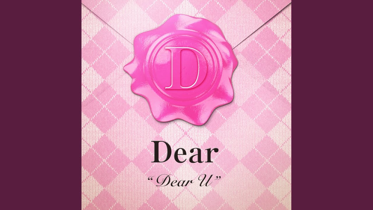 Dear U~Part1 - YouTube
