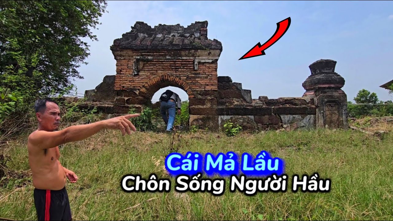 Rùng rợn ngôi mộ có chôn theo người hầu ở Long An ai nghe cũng sợ - YouTube