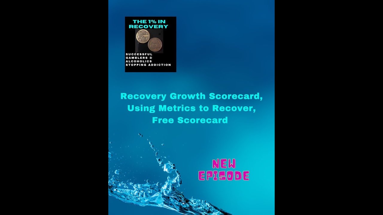 Episode 80 Recovery Scorecard, Using Metrics to Recovery - YouTube