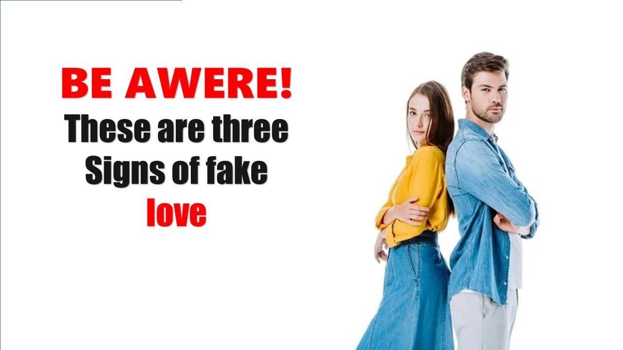 Signs of fake love, which you should beware of - YouTube