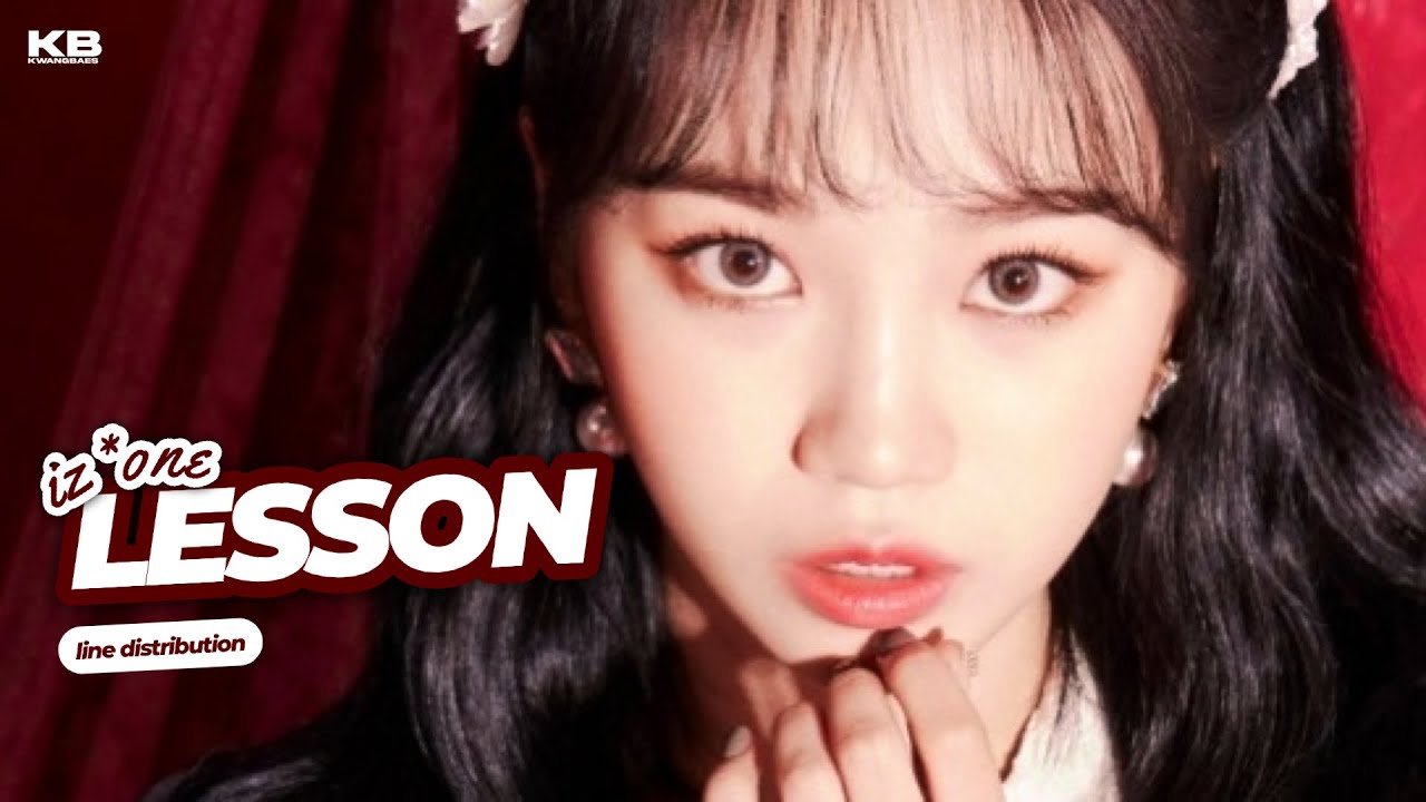 [One, The Story Concert] IZ*ONE (아이즈원) — LESSON | Line Distribution ...