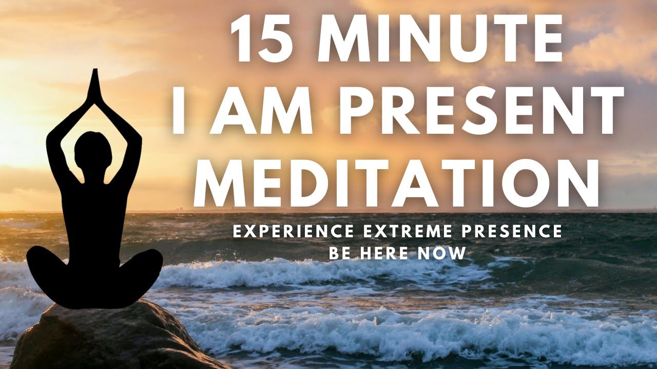 15 Minute Guided Mindfulness Meditation | I Am Present, I Am Grounded ...