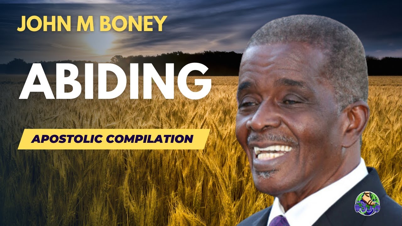 Abiding Part 1 | Apostle John Boney - YouTube