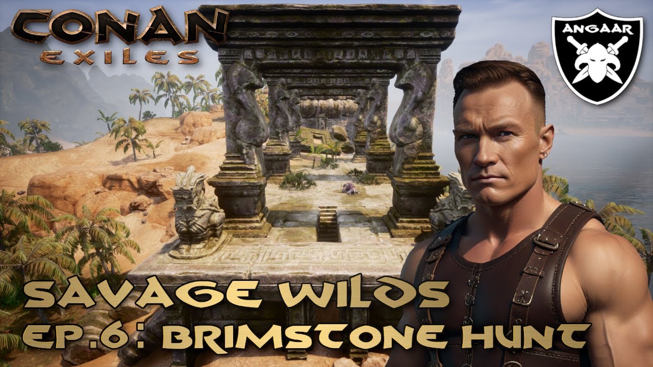 Conan Exiles | Savage Wilds | Ep.6: Brimstone Hunt - YouTube