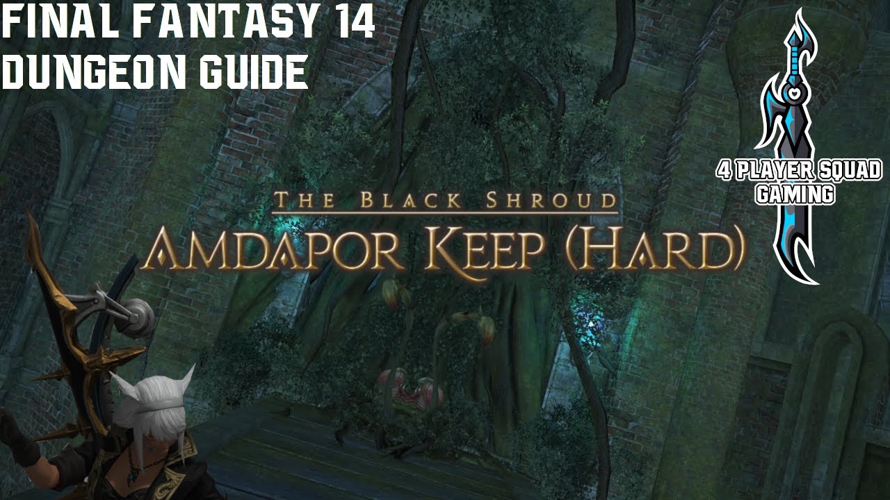 Final Fantasy 14 - A Realm Reborn - Amdapor Keep (Hard) - Dungeon Guide ...