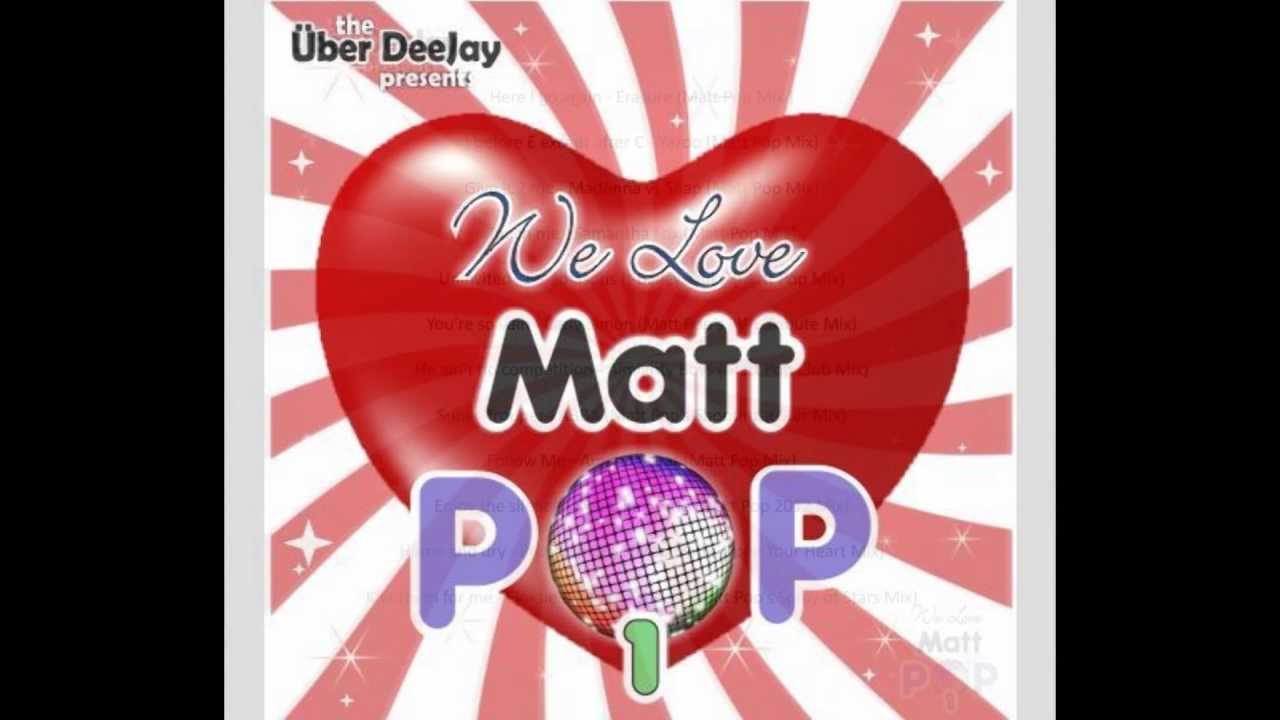 Matt Pop Megamix ☆ 1 - YouTube