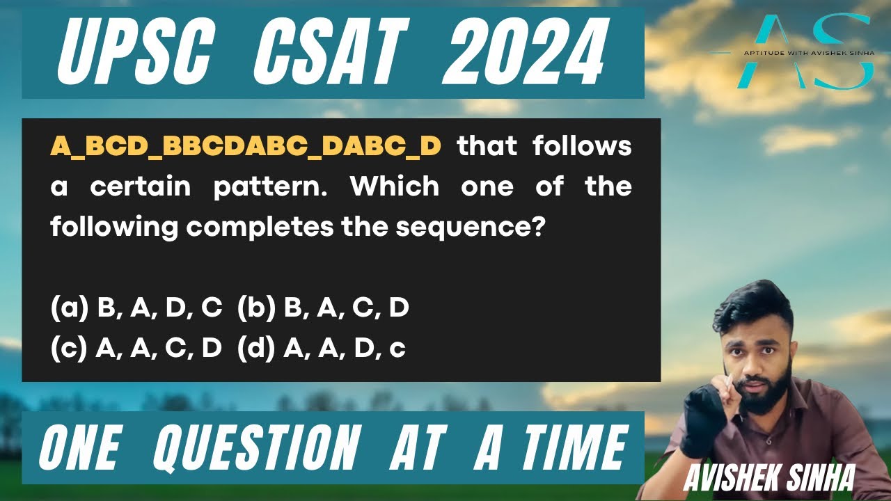 A_BCD_BBCDABC_DABC_D that follows a certain pattern | UPSC CSAT 2024 ...