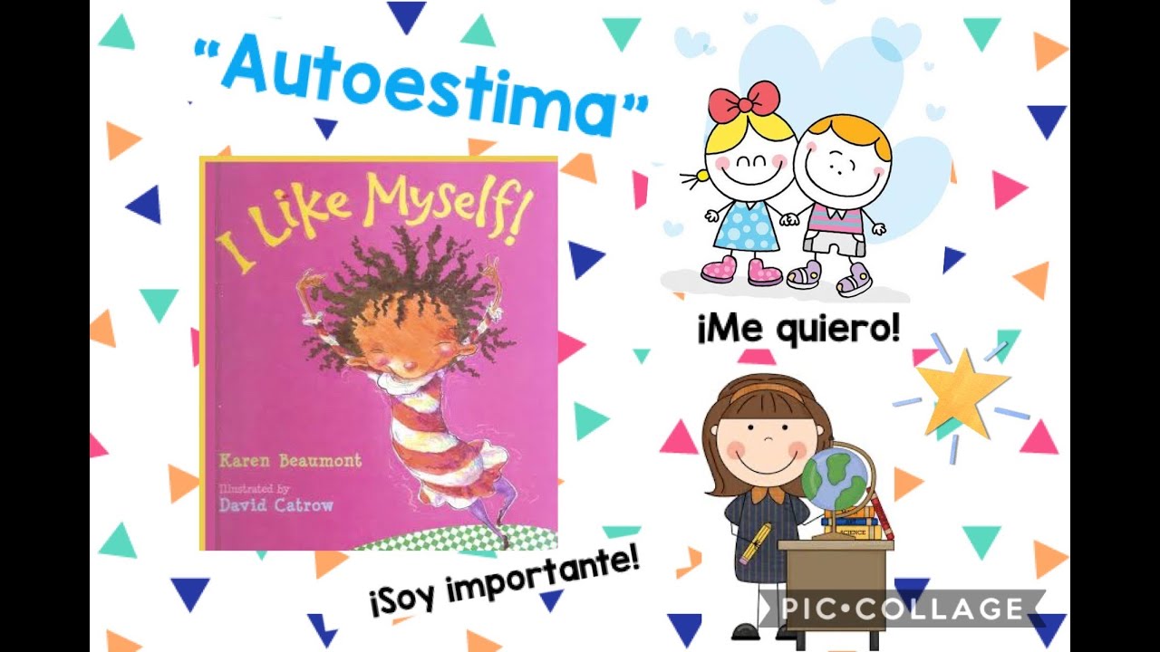 AUTOESTIMA PARA NIÑOS DE PREESCOLAR -CANCIÓN/CUENTO/ACTIVIDADES. - YouTube