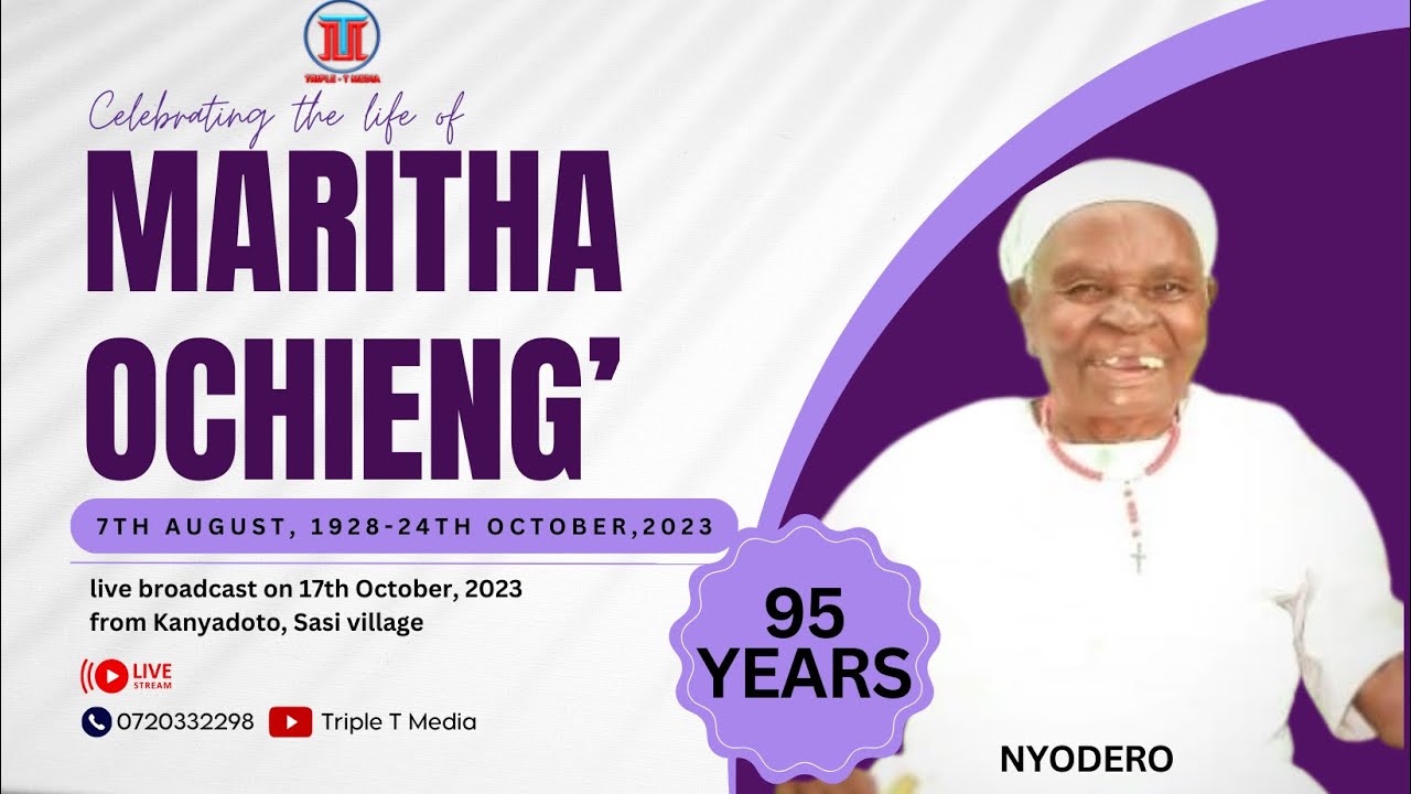 Mama Maritha Ochieng': 1928 - 2023 || Celebration of life - YouTube